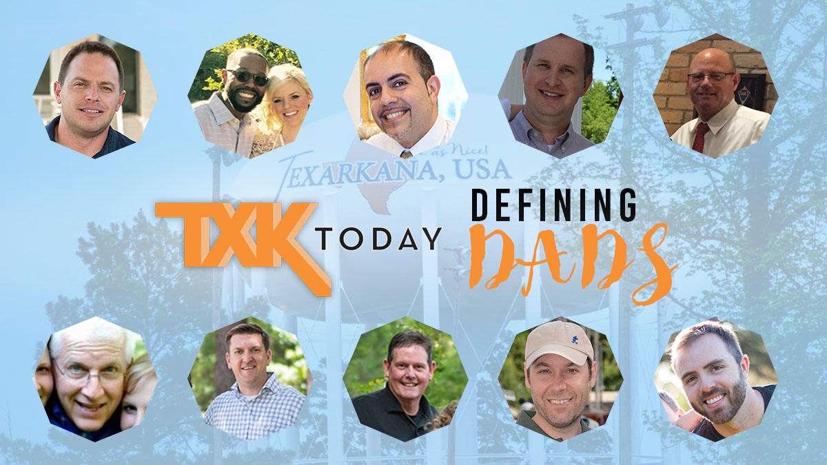Discover Some Defining Dads of Texarkana | Texarkana Today