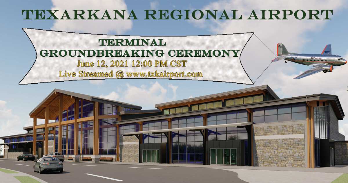 Texarkana Regional Airport's New Passenger Terminal Groundbreaking ...